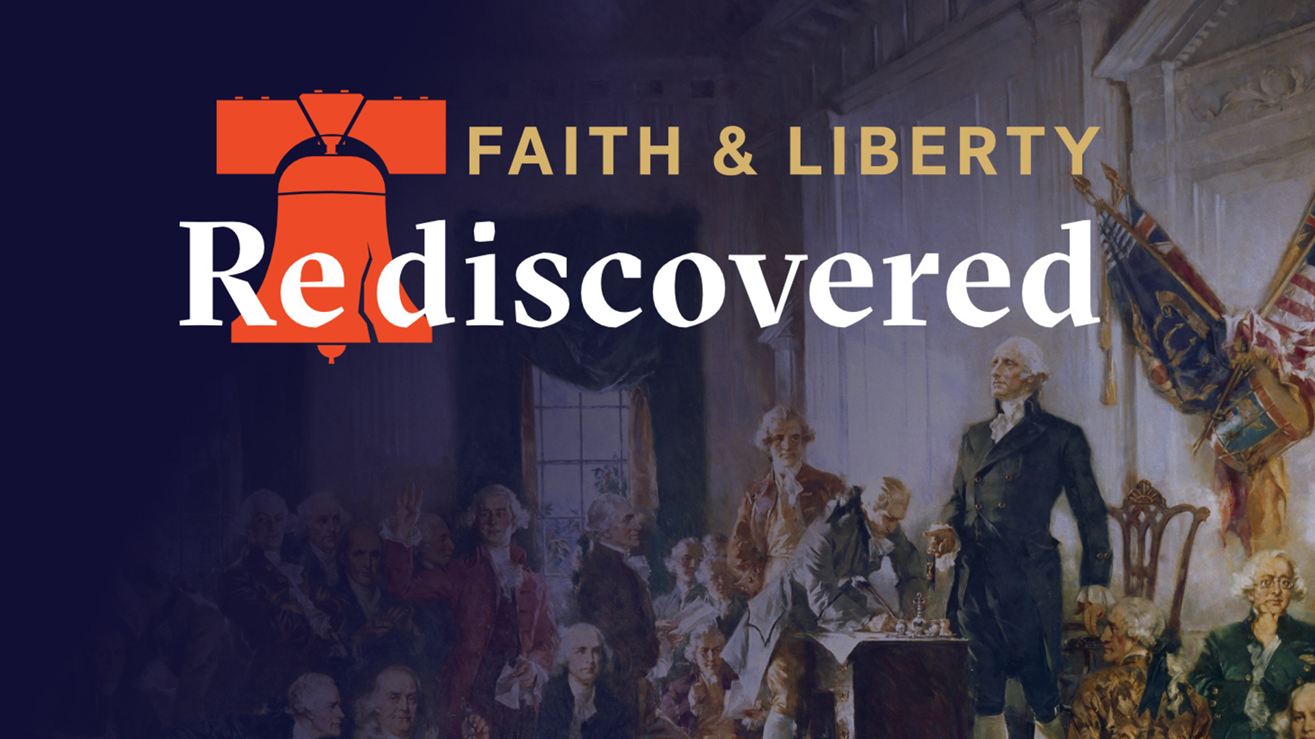 Faith & Liberty Rediscovered, A Podcast Bringing History to Life